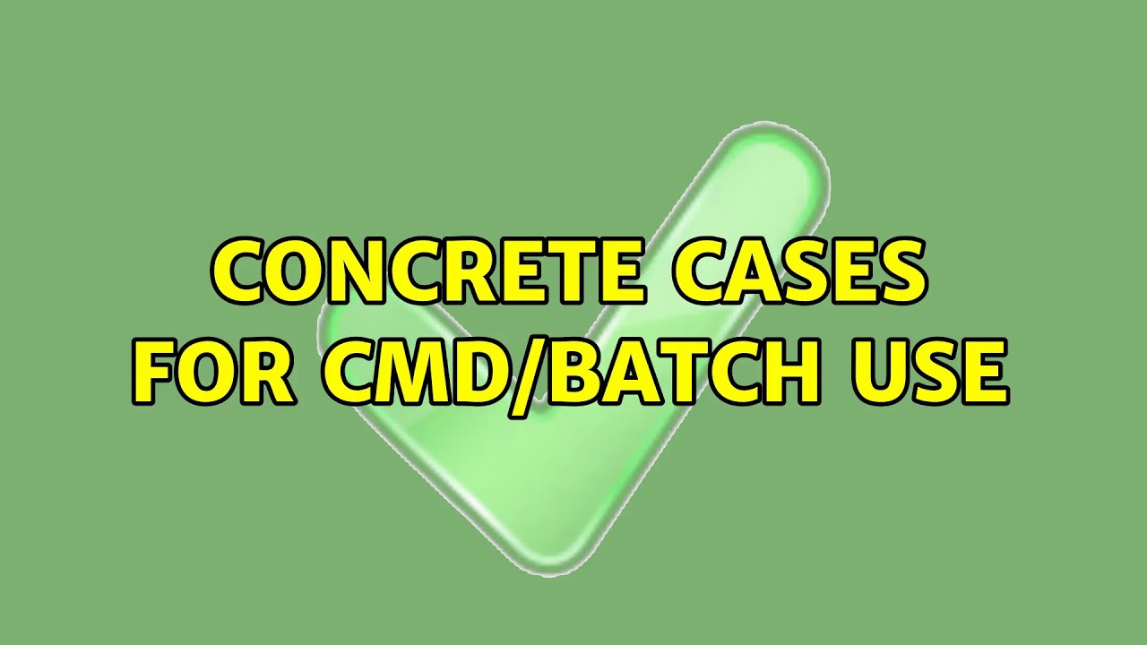 Concrete cases for CMD/BATCH use (2 Solutions!!) - YouTube