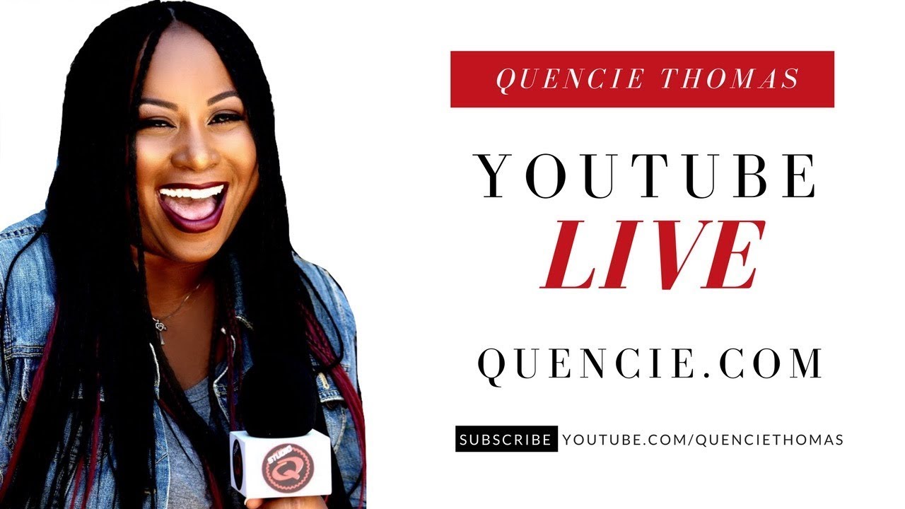 Quencie Thomas Live Stream- Episode 7 - YouTube