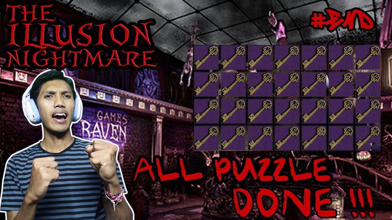 THE ILUUSION NIGHTMARE GAMEPLAY - AKHIR YANG BELUM BERAKHIR - #END ...