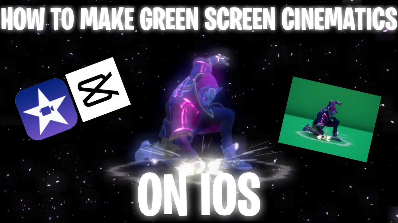 How To Make Fortnite Green Screen Cinematics On IOS | How To Edit ...