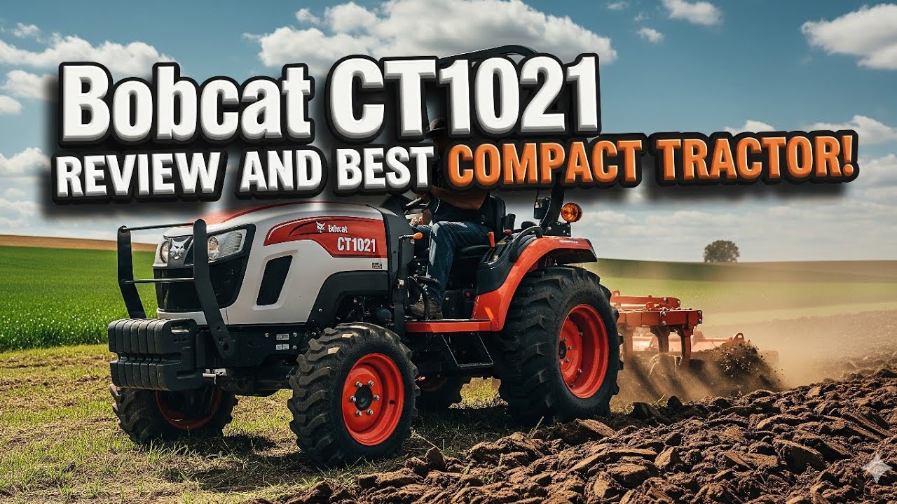 Bobcat CT1021: The Perfect Compact Tractor for Your Needs, review ...