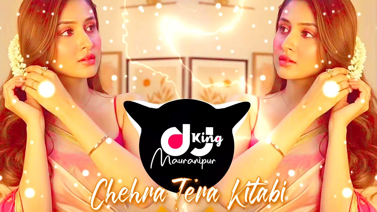 Chehra Tera Kitabi Kitabi | EDM Drop Vibration Mix | DJ Raja Sachan ...