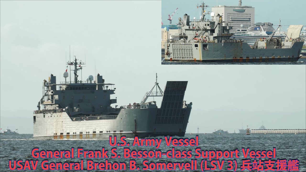 U.S. Army Vessel - General Frank S. Besson-class: USAV General Brehon B ...