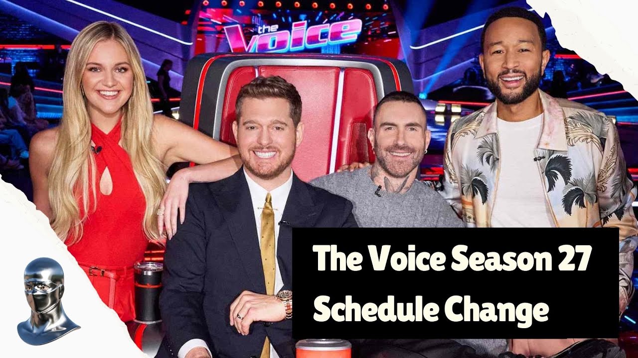 🎤The Voice Season 27 Schedule Change – What You Need to Know!(PODCAST ...