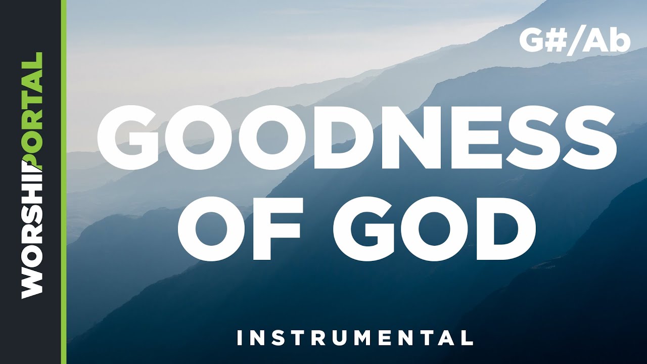Goodness Of God Original Key G Ab Instrumental YouTube