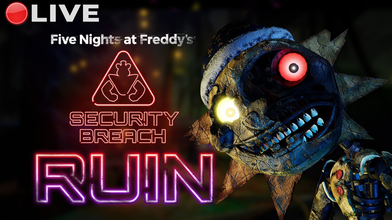 IT'S FINALLY RUINING TIME! | Security Breach RUIN DLC - YouTube