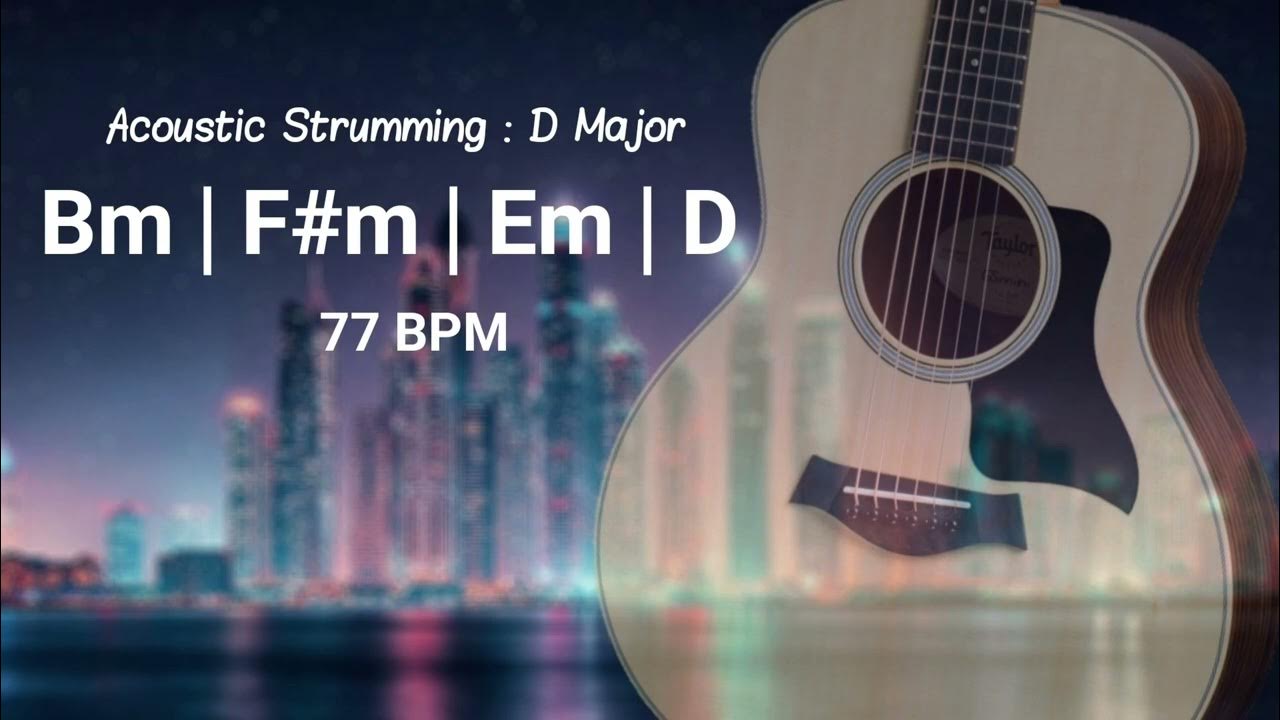 Acoustic Guitar Loop Strumming 77 BPM [ Bm F#m Em D ] - YouTube