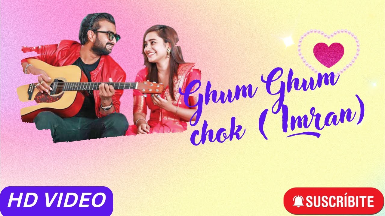 Ghum Ghum Chok Ki Je Valo Laghe Imran 2022 || Imran bangla ghaan ...