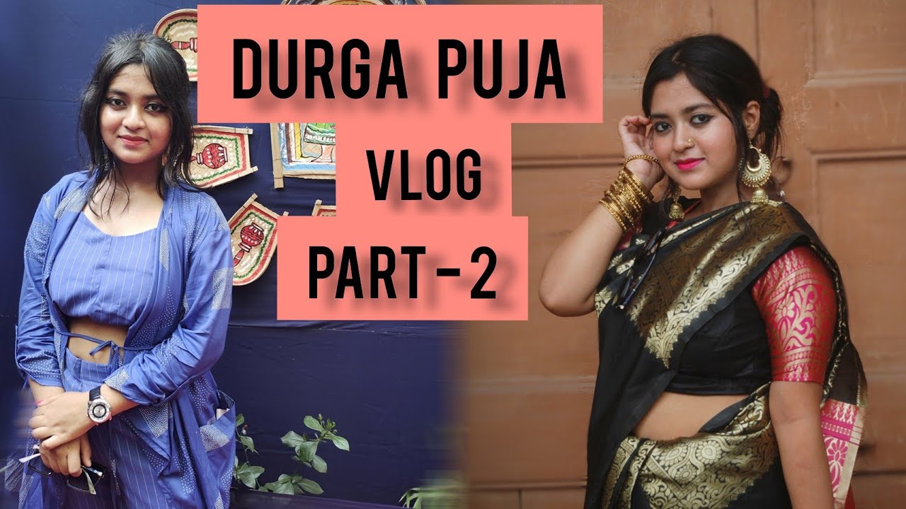 Durga Puja Special Vlog || Part - 2 ( last part ) || Rupsa Maity || - YouTube