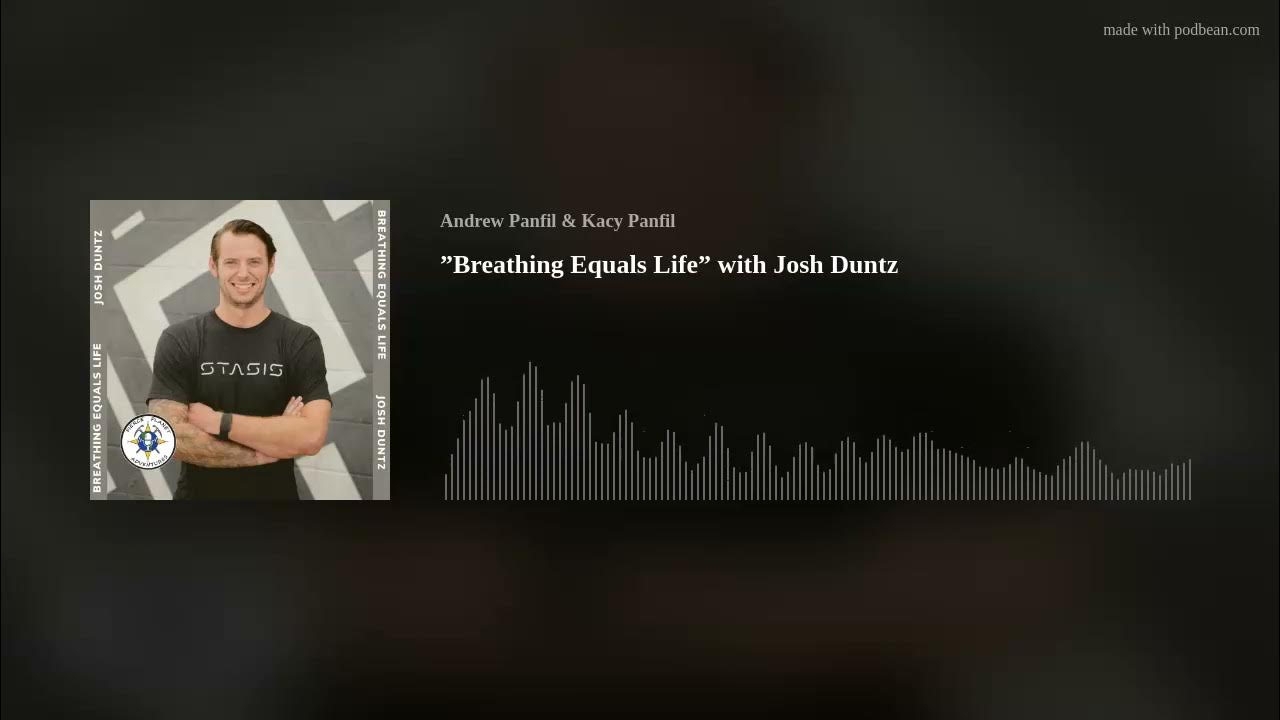 ”Breathing Equals Life” with Josh Duntz - YouTube