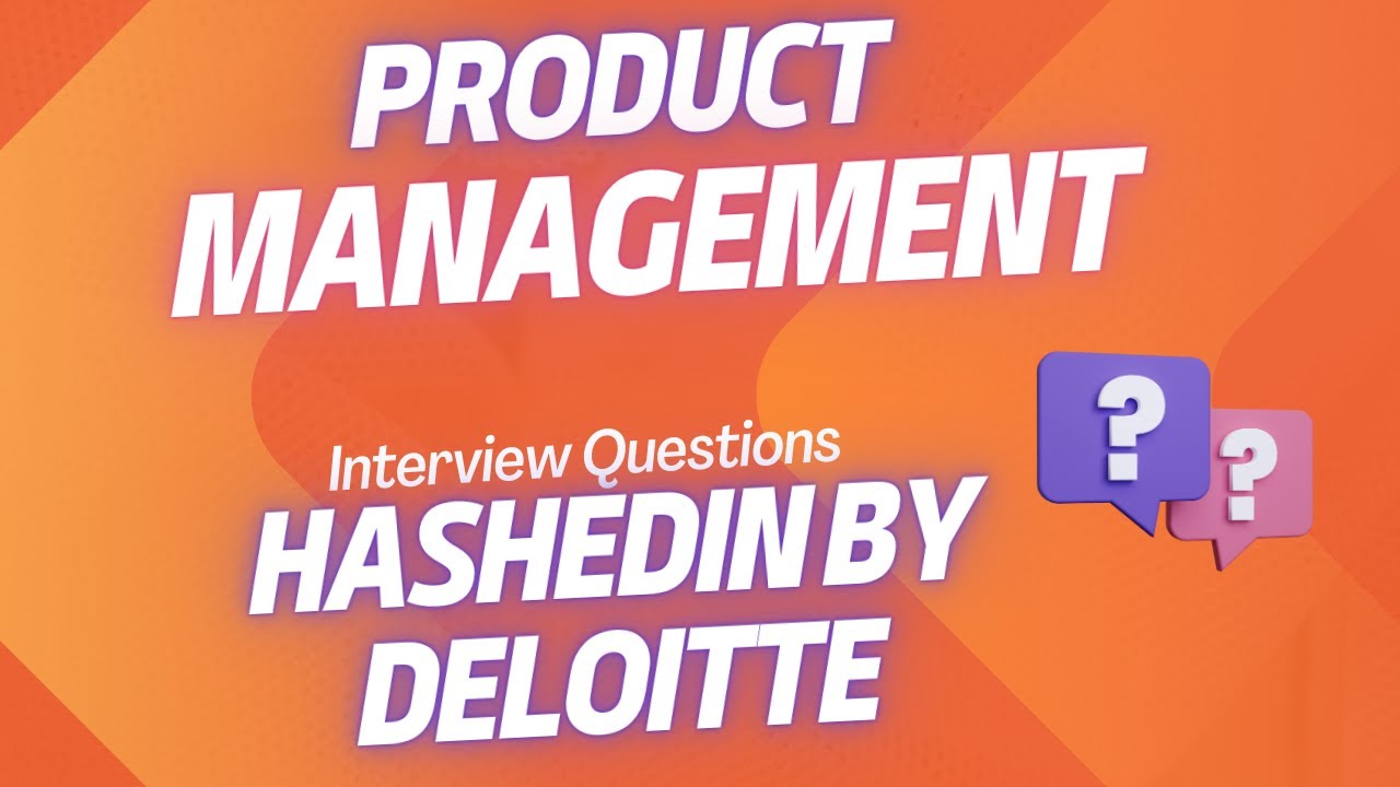 Interview Questions HashedIn By Deloitte | Product Manager - YouTube