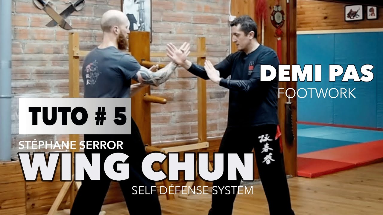 Les TUTOS du Wing Chun #5 - LE DEMI PAS - YouTube