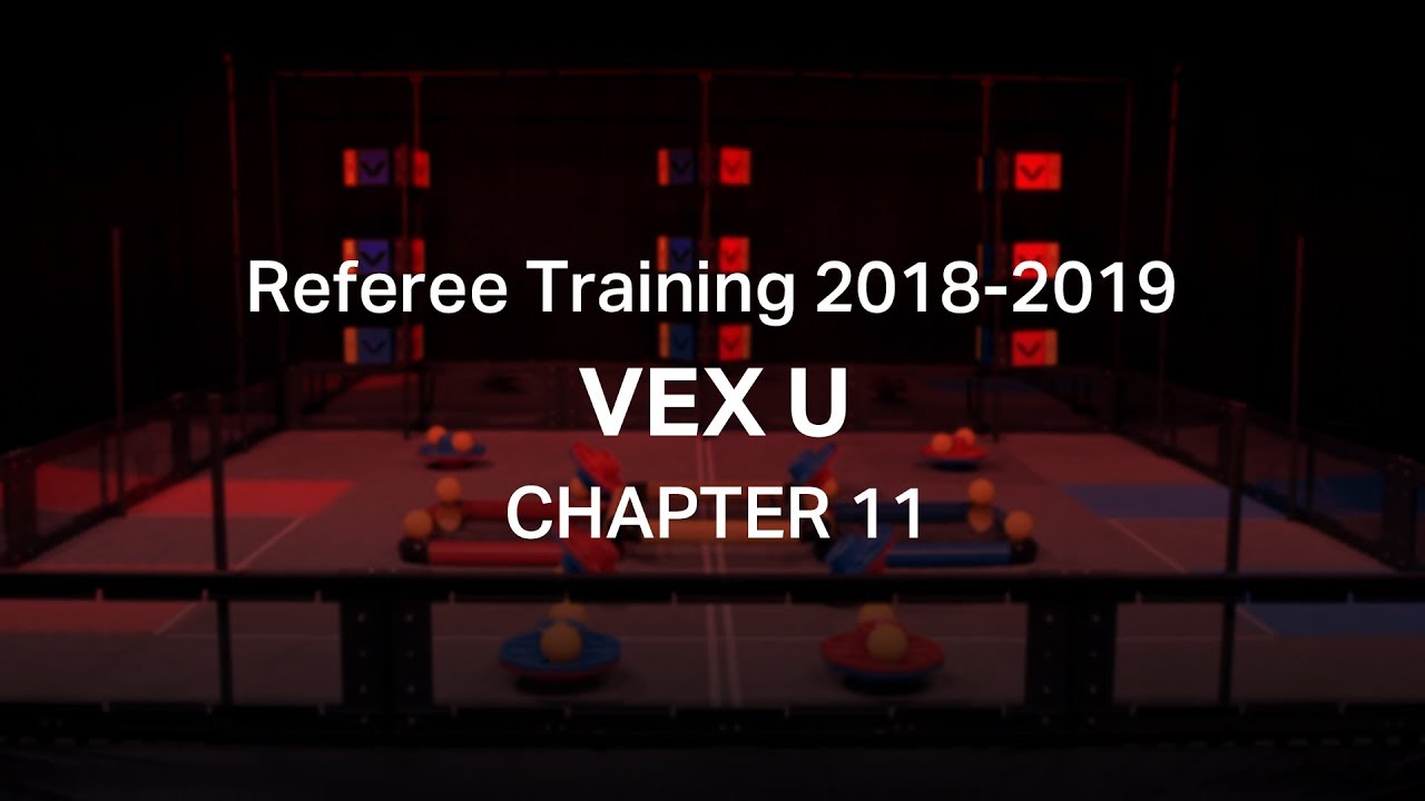 VRC Turning Point Referee Training Chapter 11: VEX U - YouTube