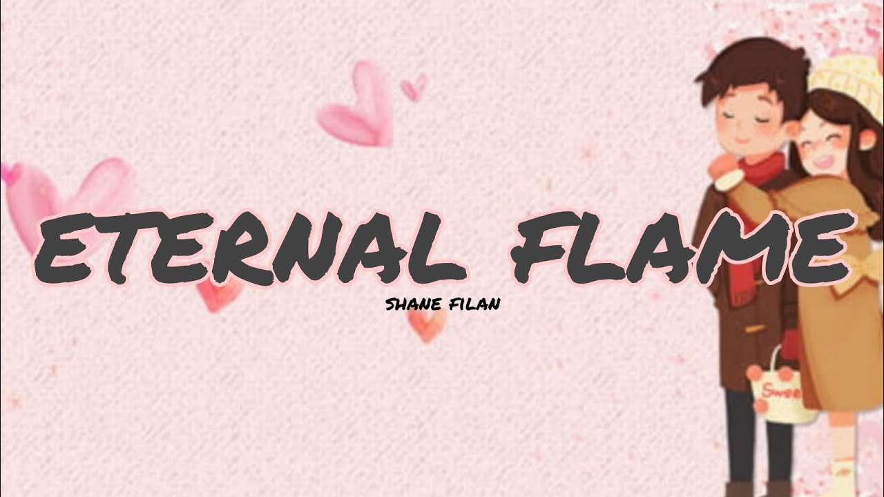 Shane Filan - Eternal Flame [ Lyrics ] - YouTube