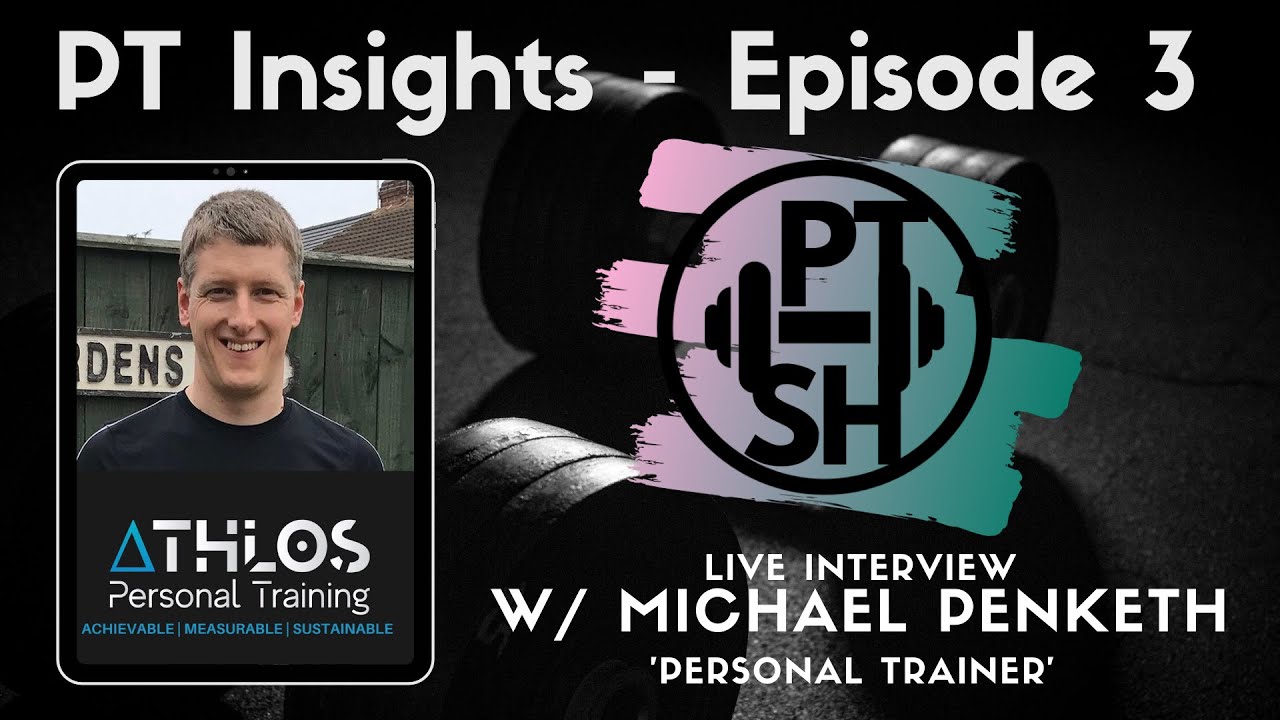 PT Insights Episode 3: - With Michael Penketh - Personal Trainer 😎💪 ...