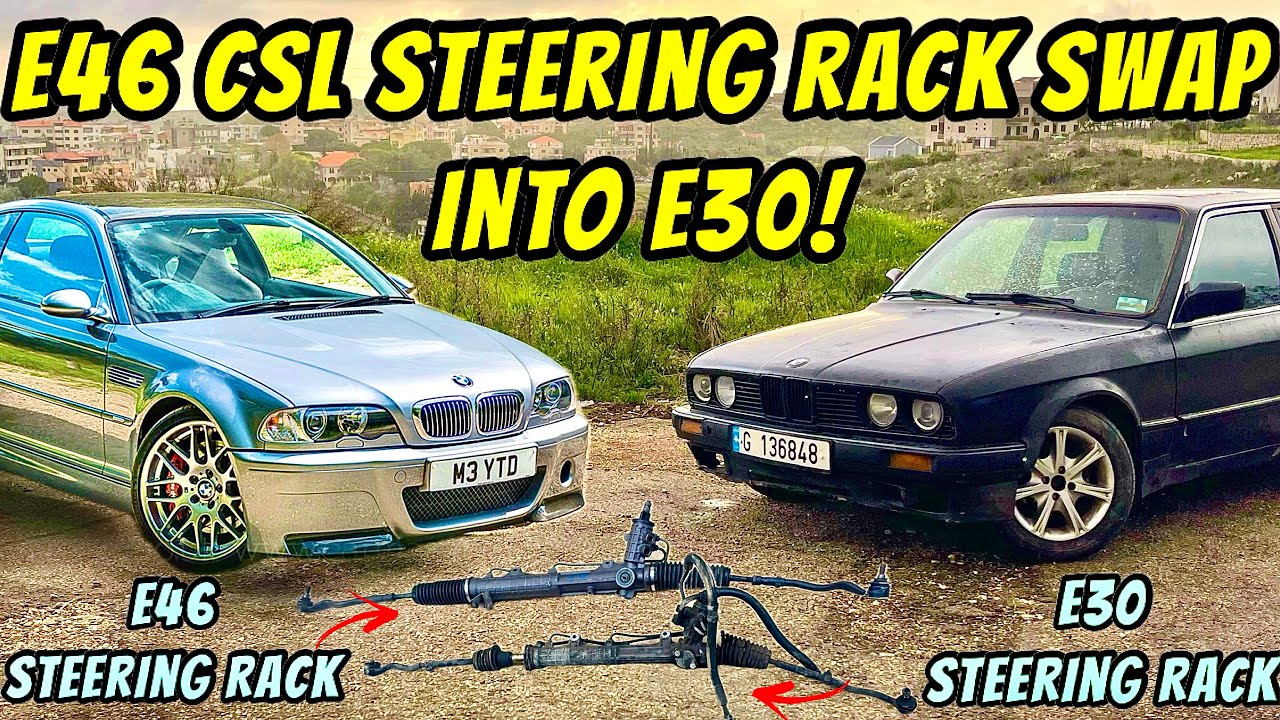 How To Swap An E46 Steering Rack Into An E30! (Complete Guide) - YouTube