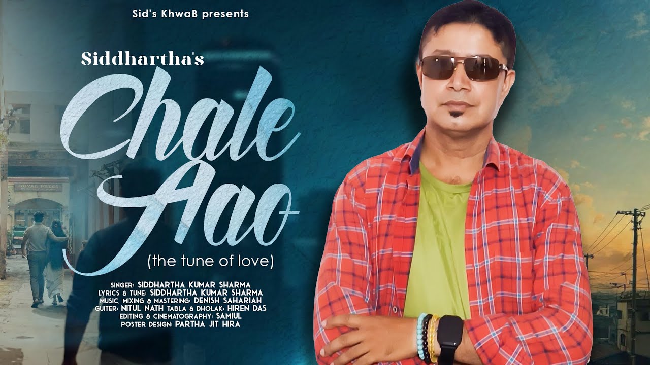 Chale Aao || Hindi Video Romantic Song || Siddhartha Kumar Sharma ...