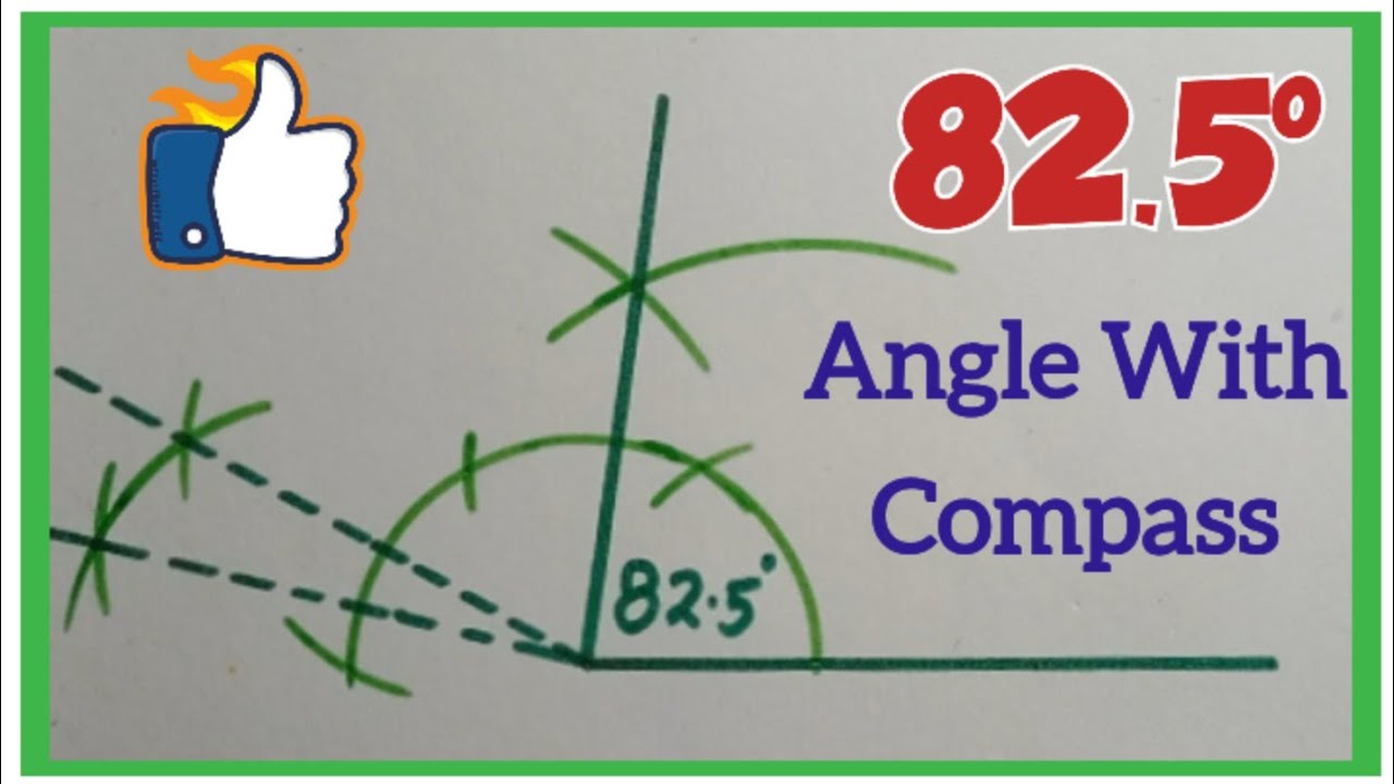How To Construct 82.5 Degree Angle With Compass | 82.5 Degree Angle ...