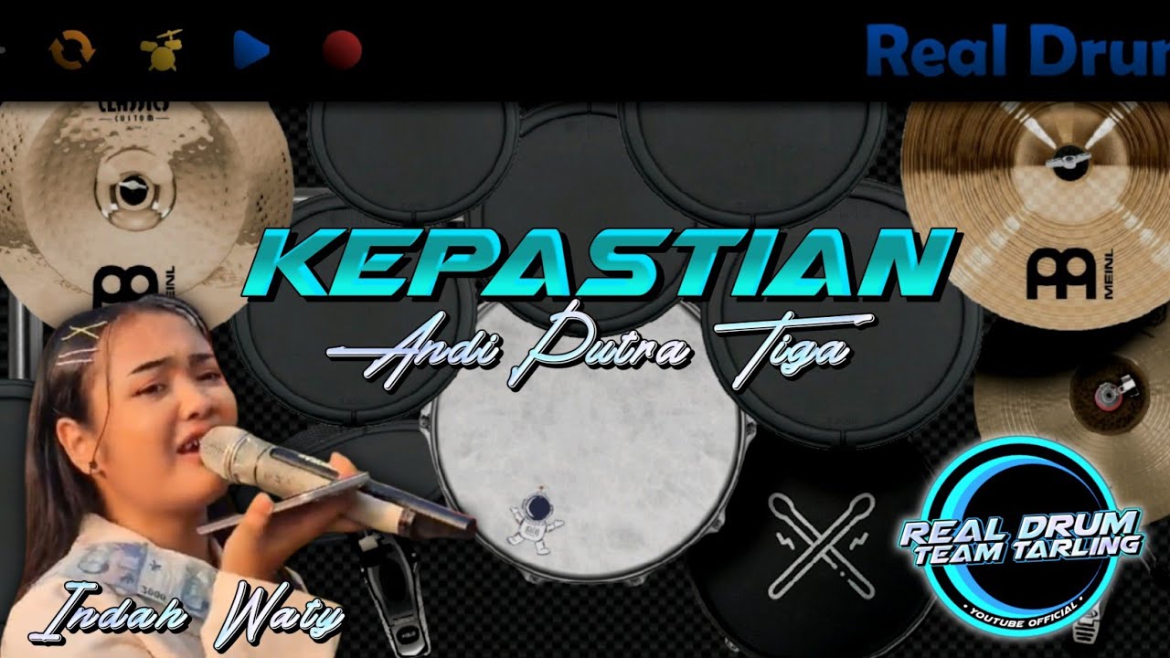 KEPASTIAN | ANDI PUTRA 3 - INDAH WATY | COVER REAL DRUM TEAM TARLING ...