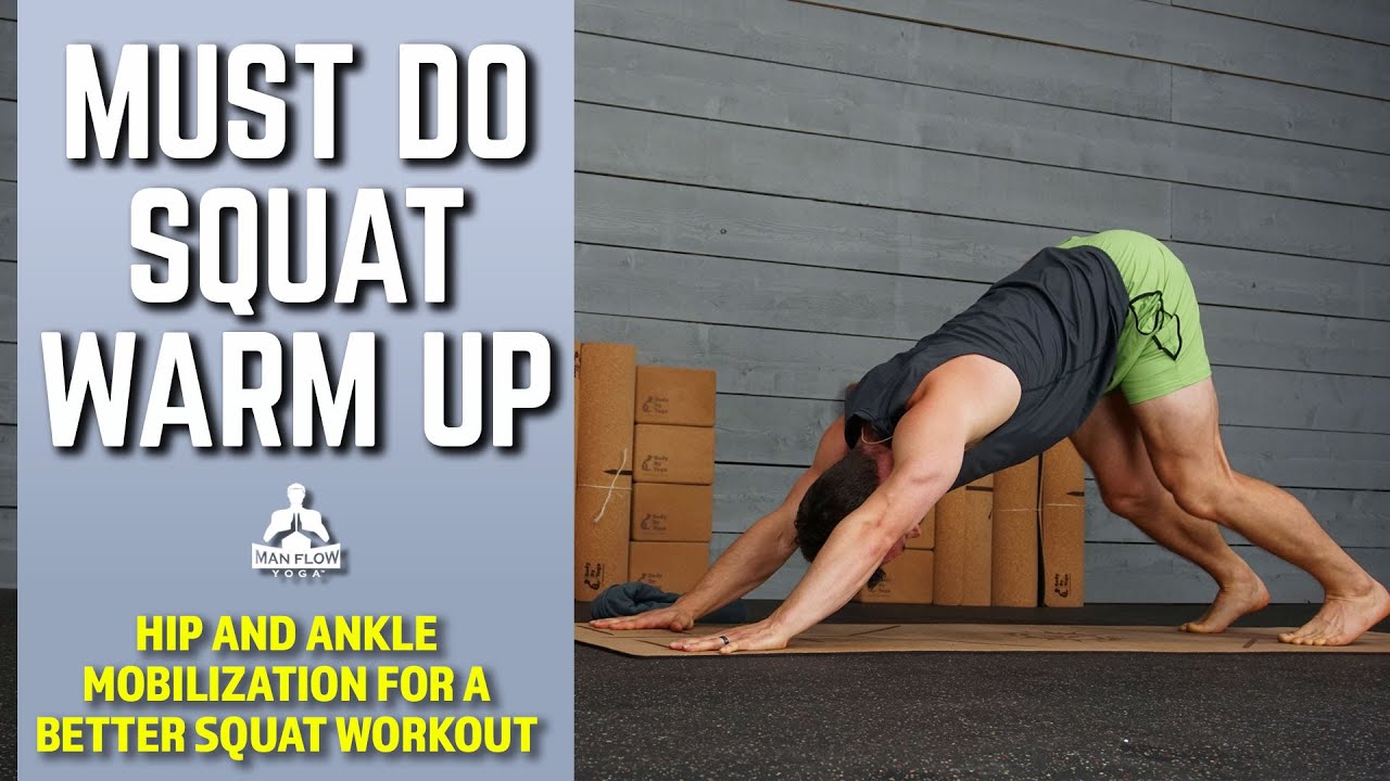 Must-Do Squat Warm-Up (Hip & Ankle Mobilization For A Better Squat ...
