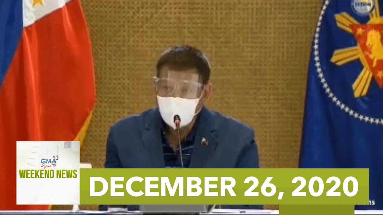 GMA Regional TV Weekend News: December 26, 2020 - YouTube