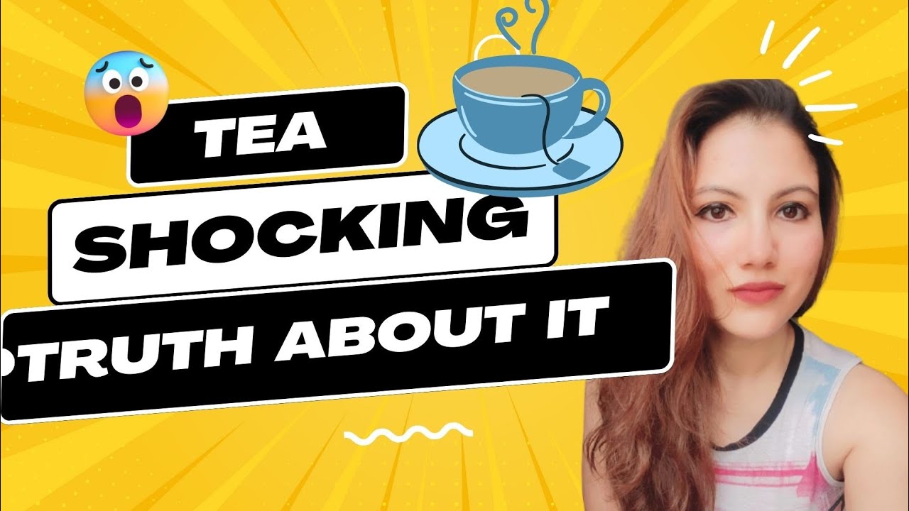 Tea: You should definitely know this about it - YouTube