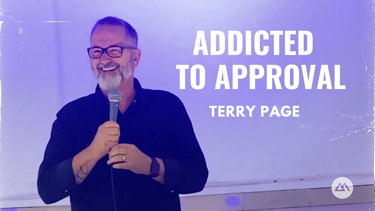 ADDICTED TO APPROVAL - A New Image (Part 1) || Terry Page - YouTube
