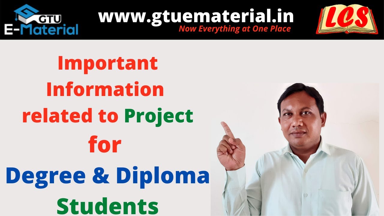 Important Information related to Project for GTU Degree & Diploma ...