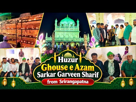 Updates related to Huzur Ghouse e Azam Sarkar Garveen Sharif from Srirangapatna #garvee #huzur 