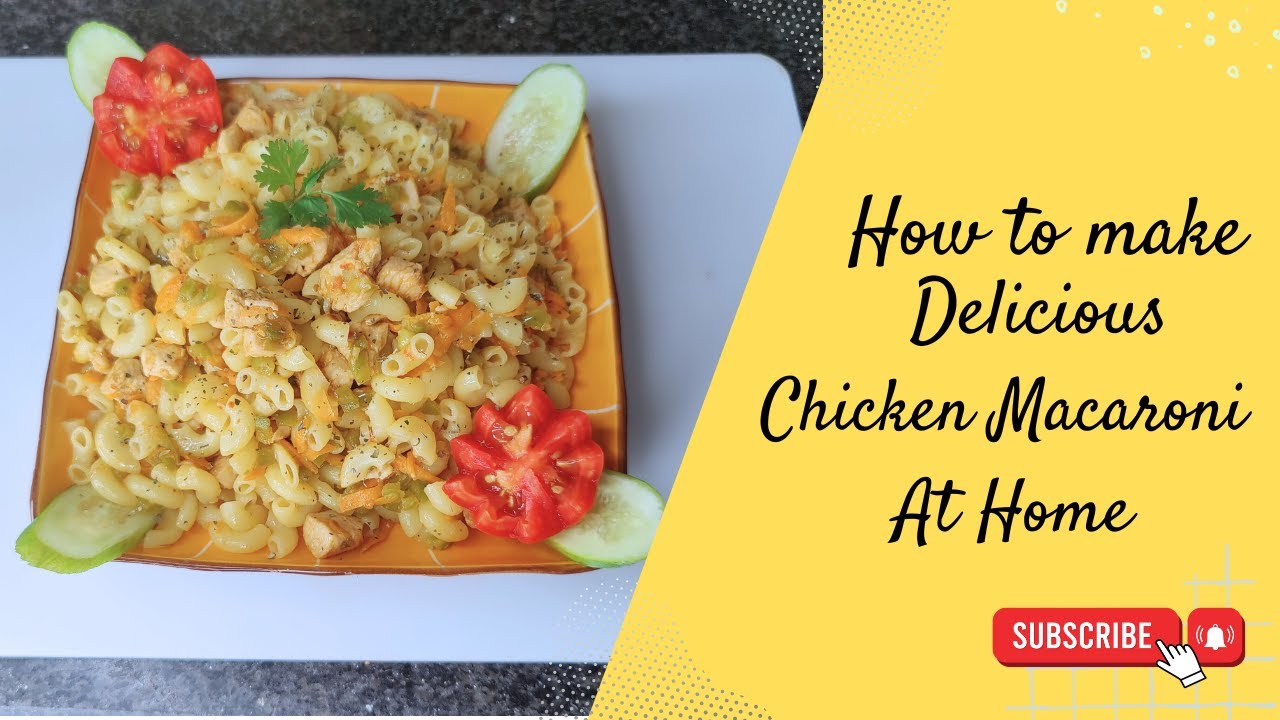 Chicken Macaroni Recipe | Cooking District | Easy And Tasty - YouTube
