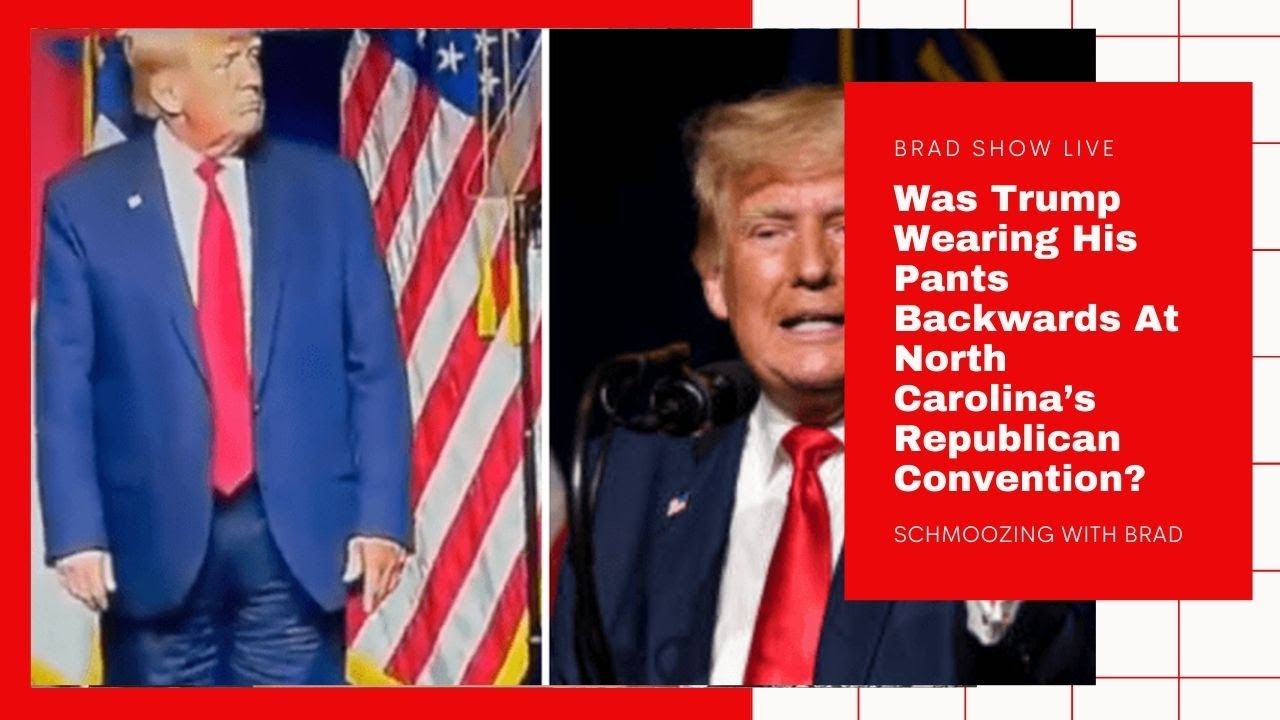 Was Trump Wearing His Pants Backwards At North Carolina’s Republican ...