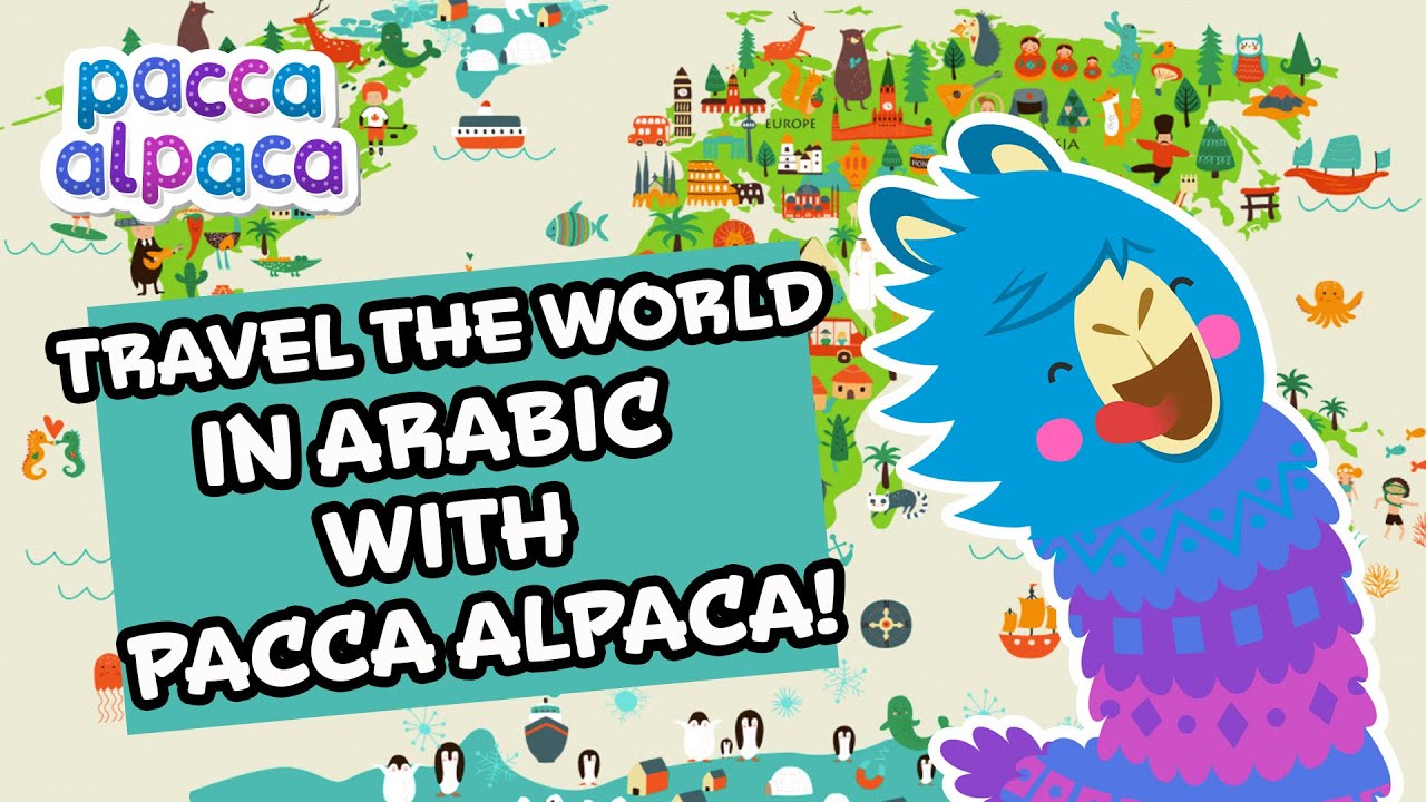 Travel the world in ARABIC with Pacca Alpaca 😎🌎 ️ - YouTube
