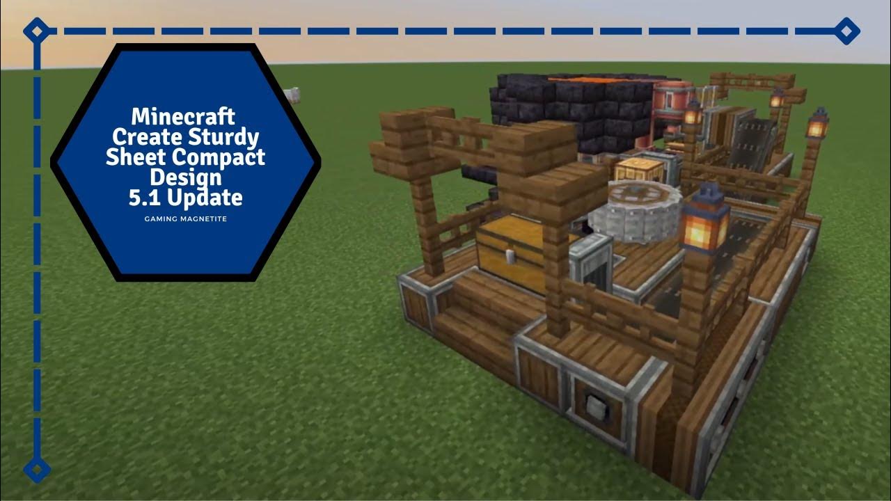 Minecraft Create Sturdy Sheet Compact Design 5.1 Update - YouTube