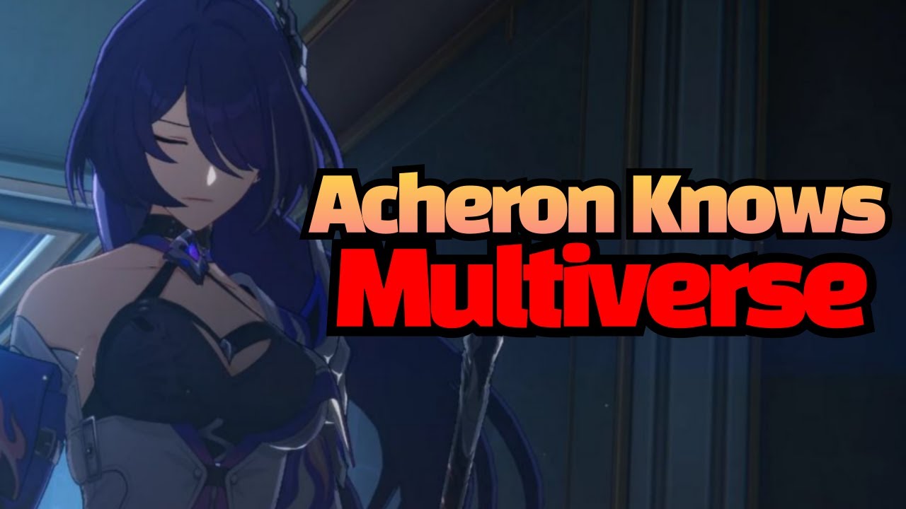 [Honkai star rail Lore Theory] About Acheron's true identity - YouTube