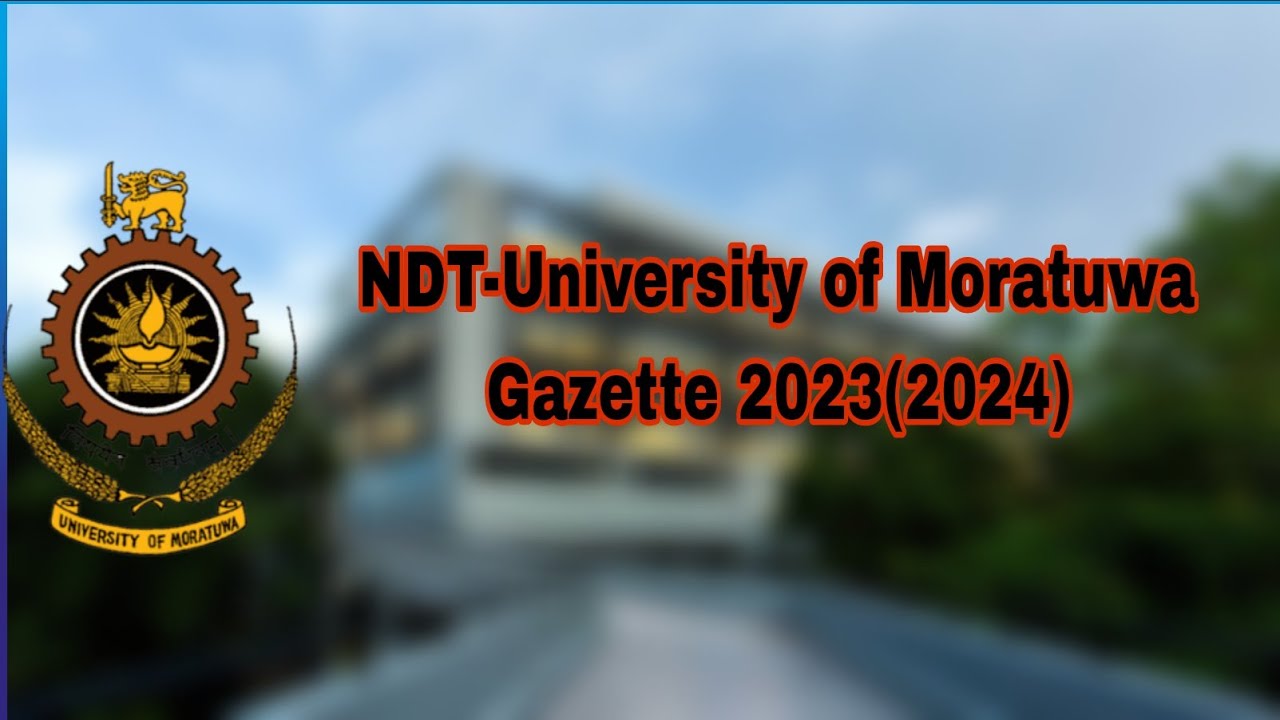 NDT- University of Moratuwa gazette 2023(2024) - YouTube