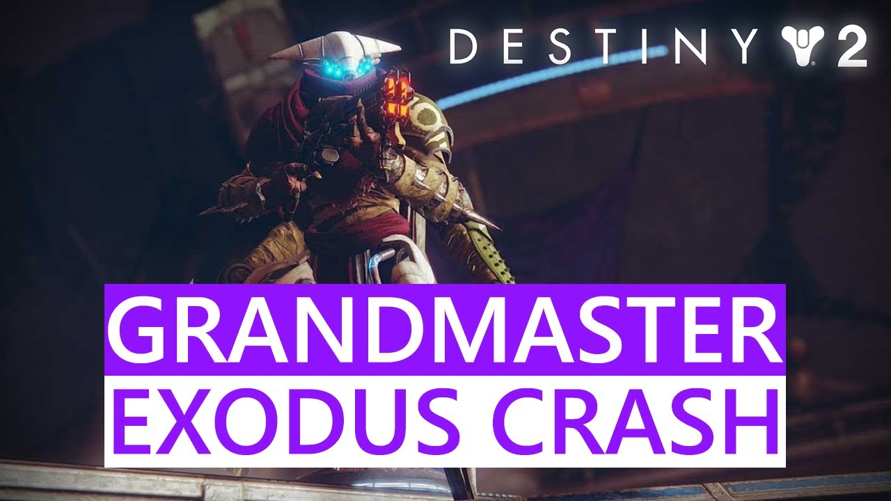 Exodus Crash GRANDMASTER Nightfall | Destiny 2 Season of the Lost - YouTube