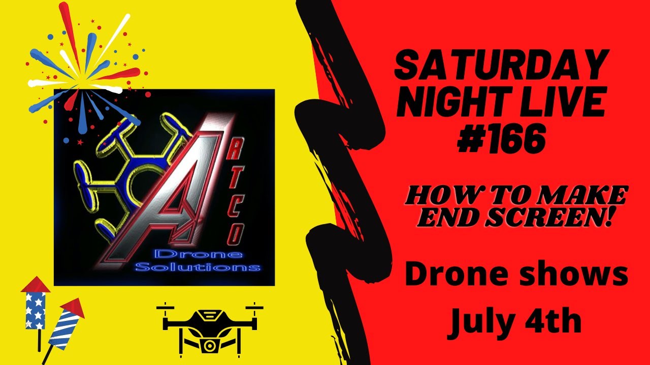 ArtCo Drone Solutions SNL #166 How to make end screens & Drone Shows ...