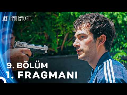 Altı Üstü İstanbul 9. Bölüm 1. Fragmanı