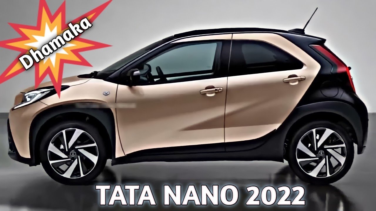 Tata Nano 2022 | Upcoming car 2022 | Ratan Tata New Car Launching 2022 ...