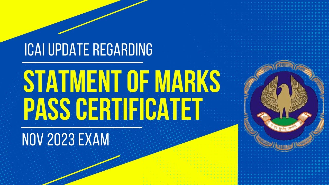 ICAI IMPORTANT UPDATE REGARDING STATMENT OF MARKS AND PASS CERTIFICATE ...