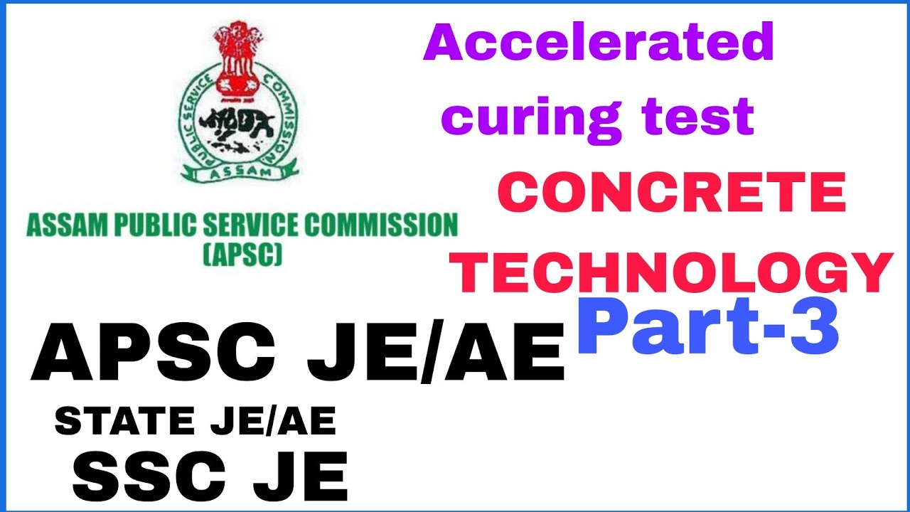 Concrete Technology | Part-3 Accelerated Curing Test APSC JE - YouTube