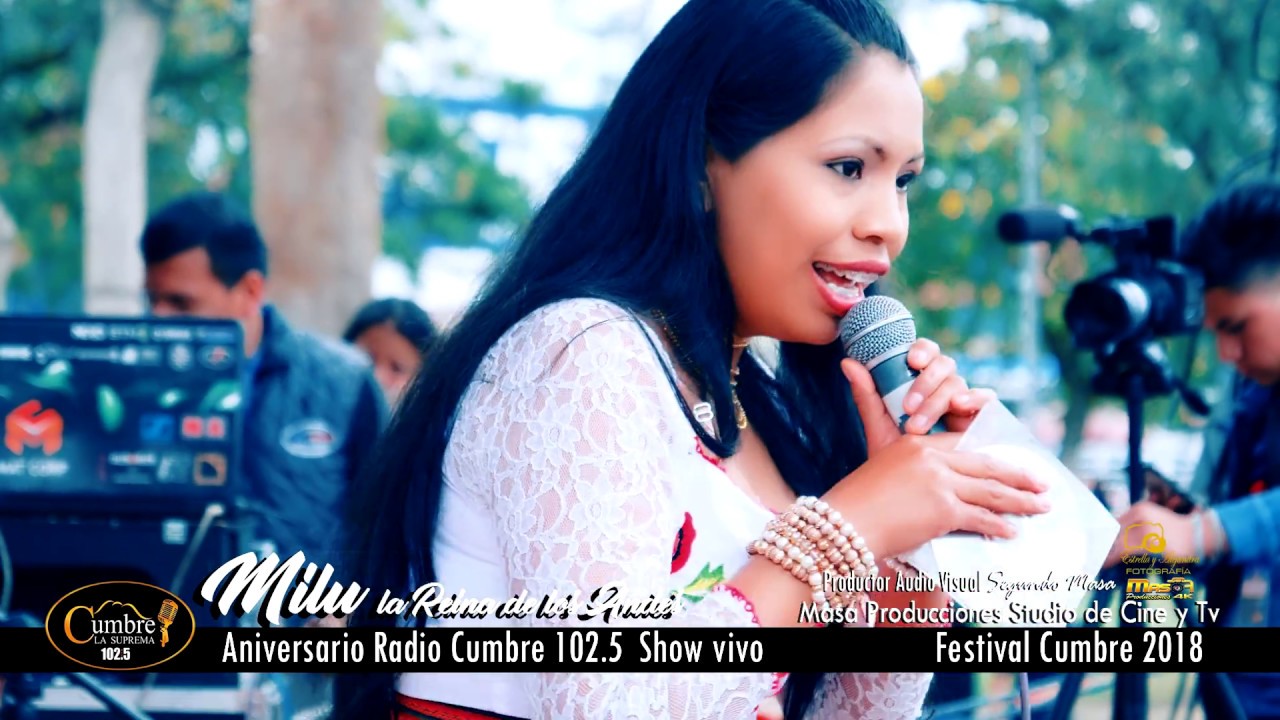 MILU LA REINA DE LOS ANDES EN VIVO ANIVERSARIO DE RADIO CUMBRE 102 5 ...