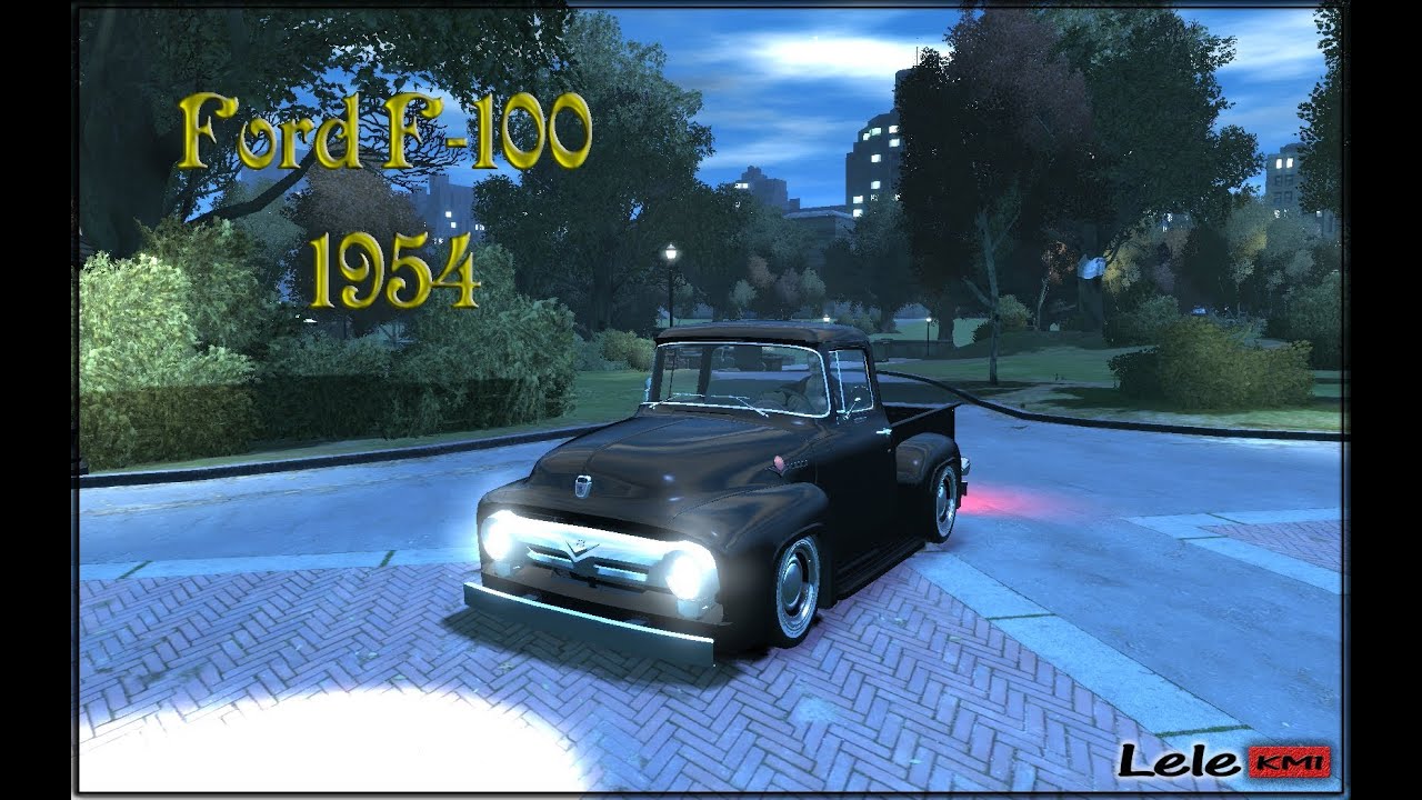 Ford F 100 1954 - GTA IV Mod @LeleKM1