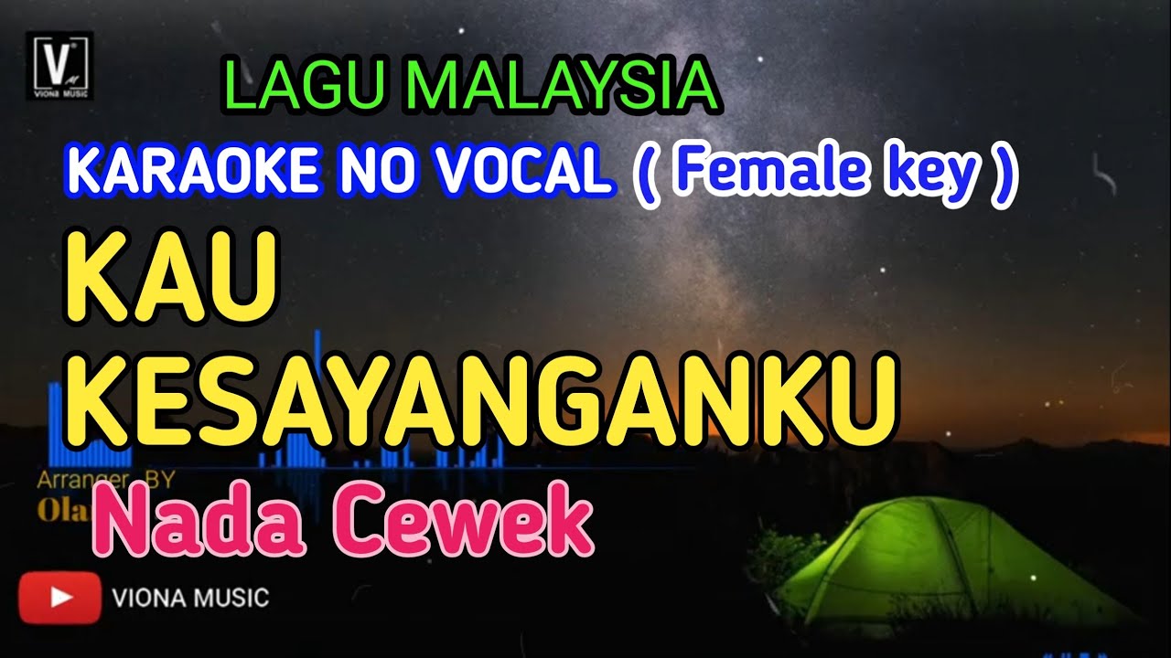 KARAOKE KAU KESAYANGANKU ( NADA CEWEK ) KUMPULAN SCREEN | LIRIK VERSI ...