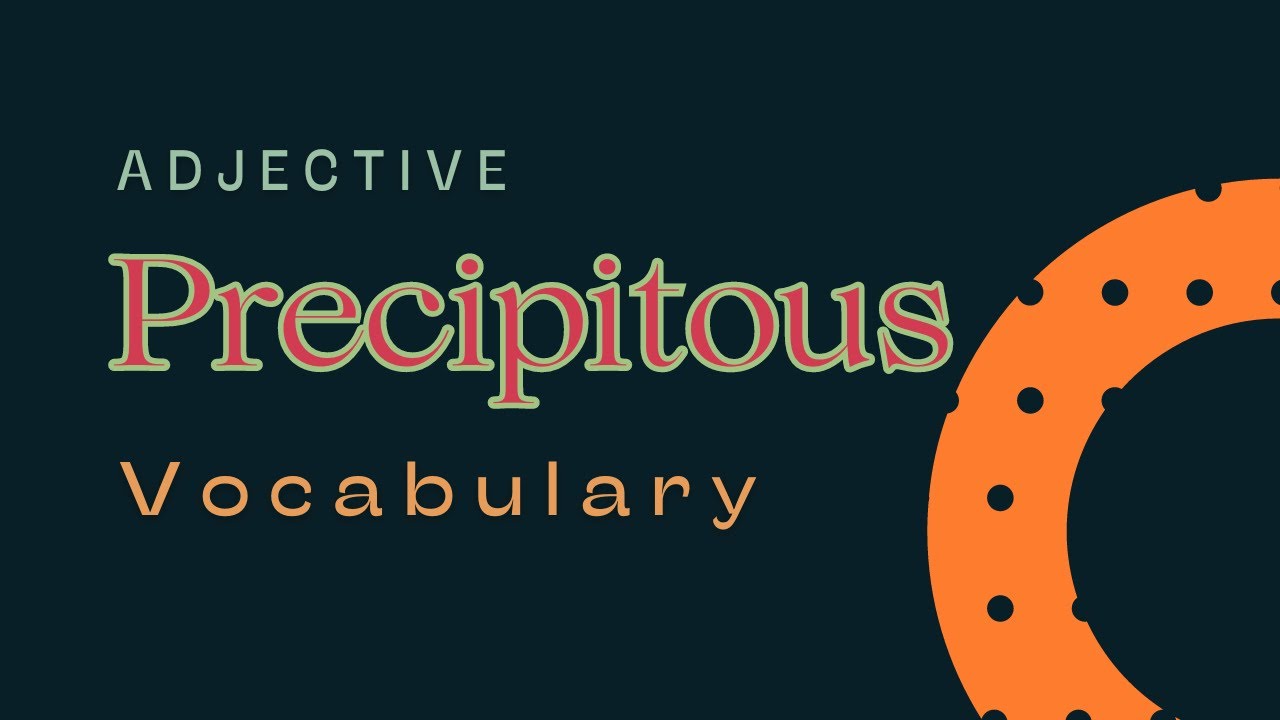 What is the meaning of Precipitous? - YouTube