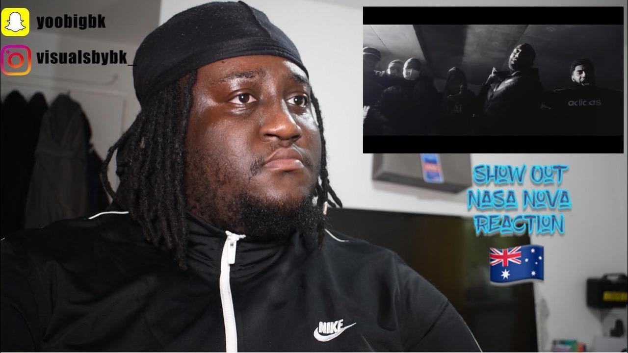Show Out - NASA NOVA (Official Music Video) *AUSTRALIAN RAP REACTION ...