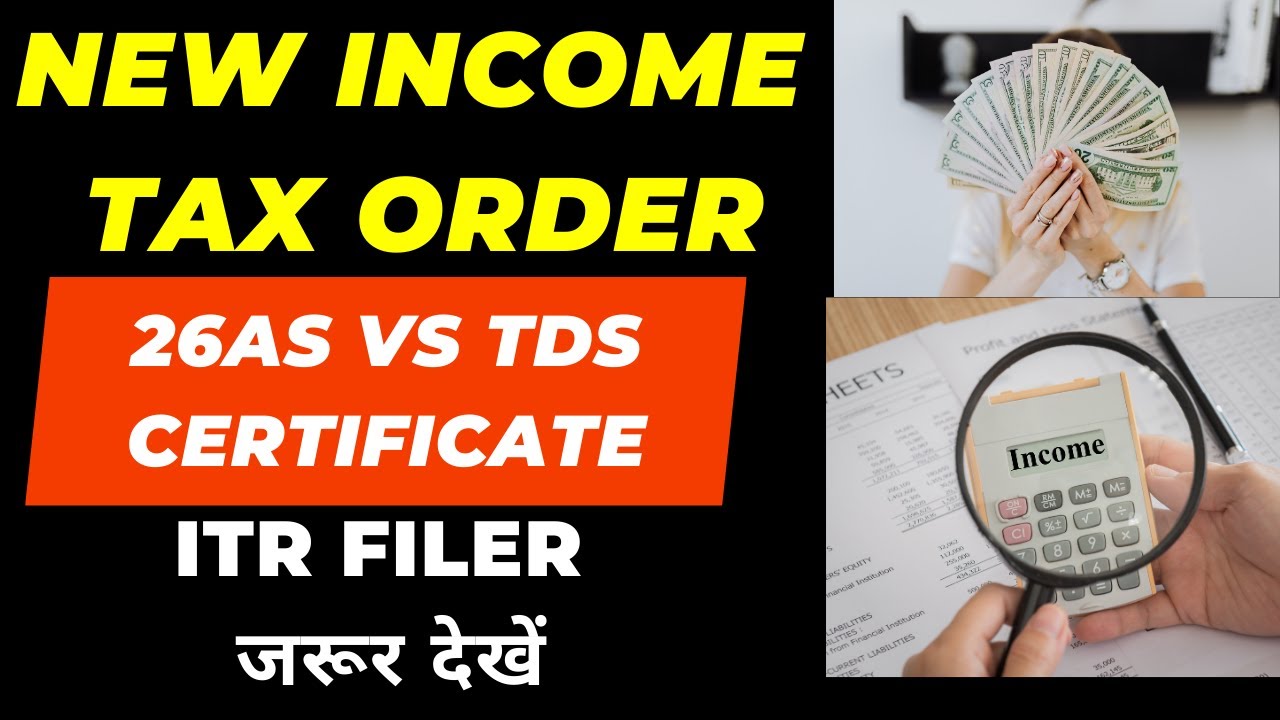 Income Tax New order 26AS and TDS certificate I CA Satbir Singh - YouTube