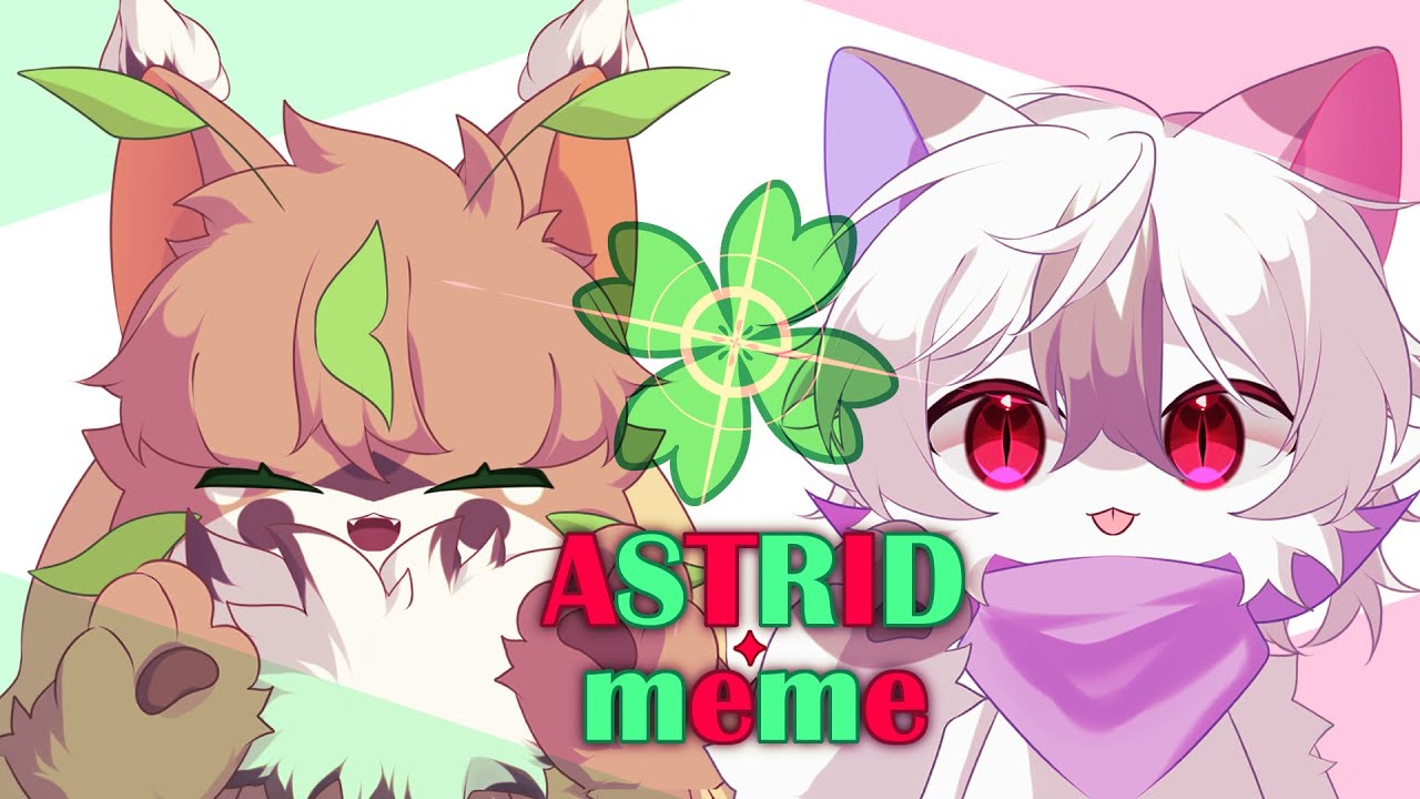 ASTRID｜meme - YouTube