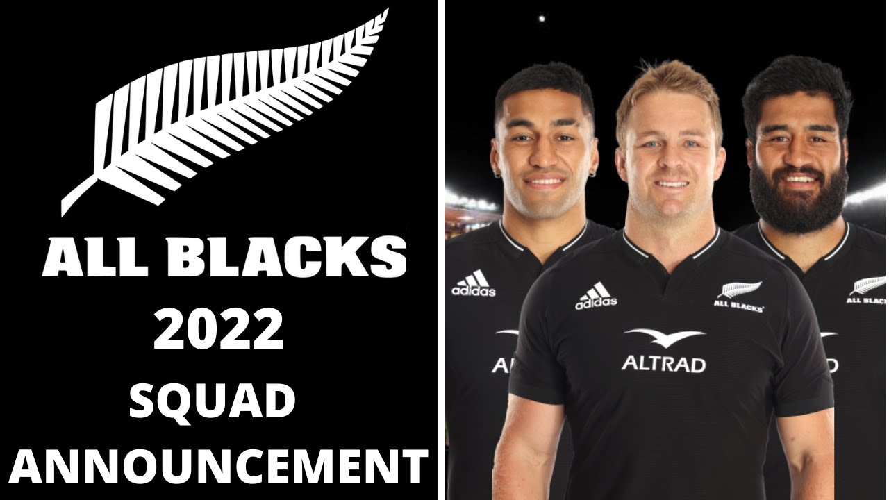 ALL BLACKS 36 MAN SQUAD (2022 RUGBY CHAMPIONSHIP) - YouTube