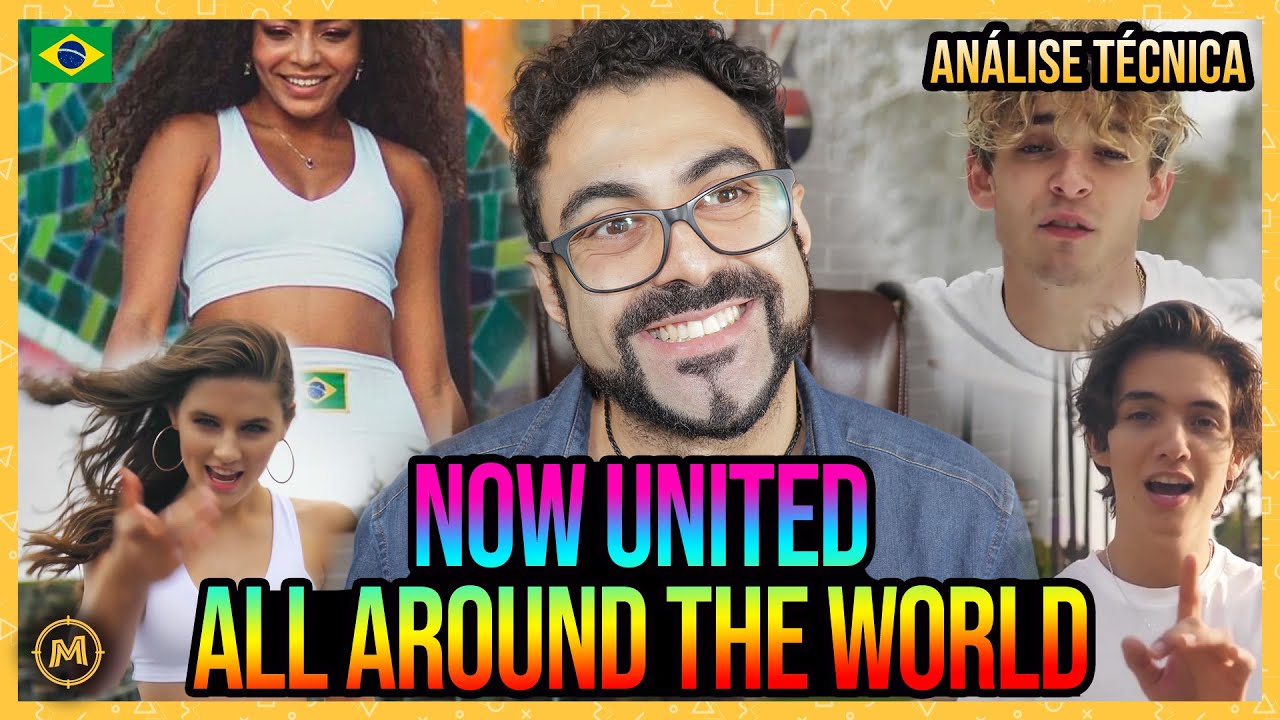ANÁLISE de Now United - All Around the World - YouTube